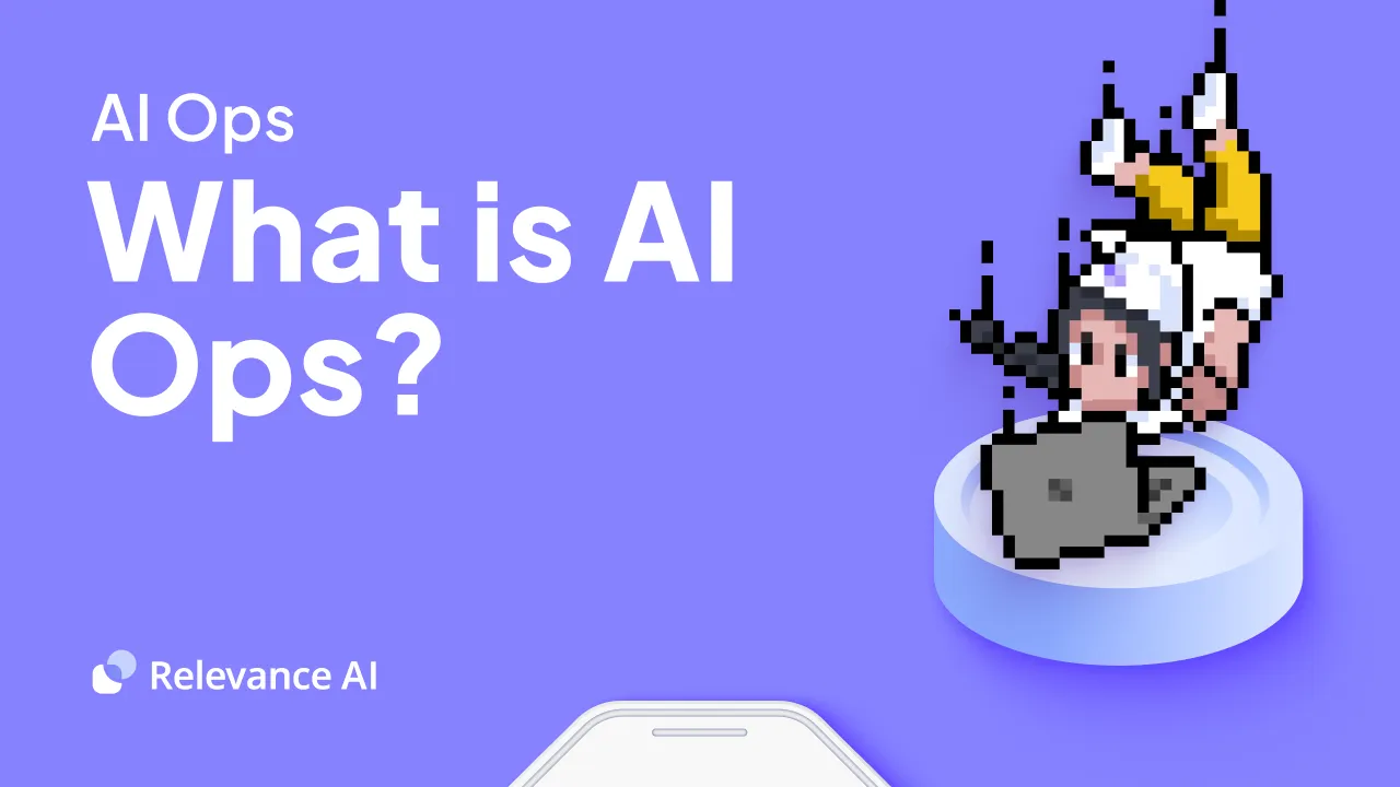 What Is AI Ops? The Role Elevating Today's Workplaces | Relevance AI ...